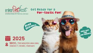 InterPetFest - Vietnam’s Premier Pet Expo with the Largest International Participation